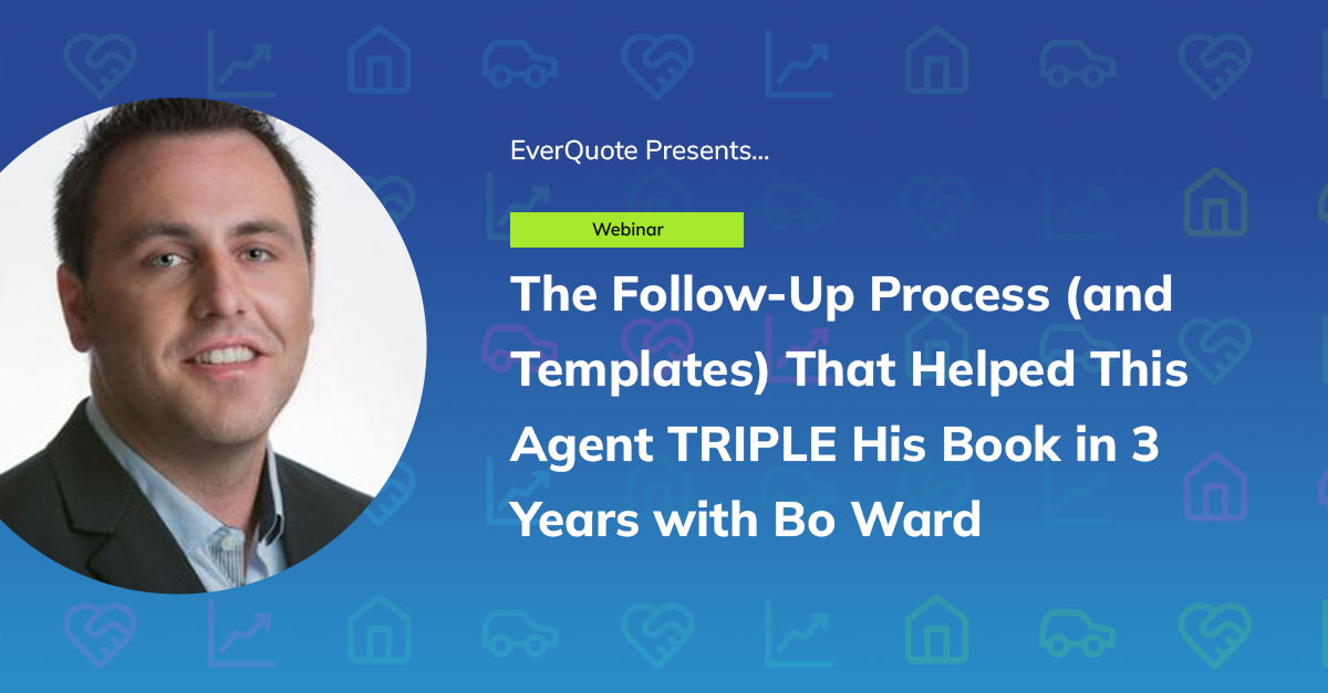 Bo Ward Webinar | EverQuote Pro