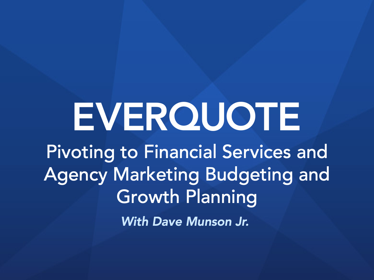 EverQuote Upcoming Webinar Schedule